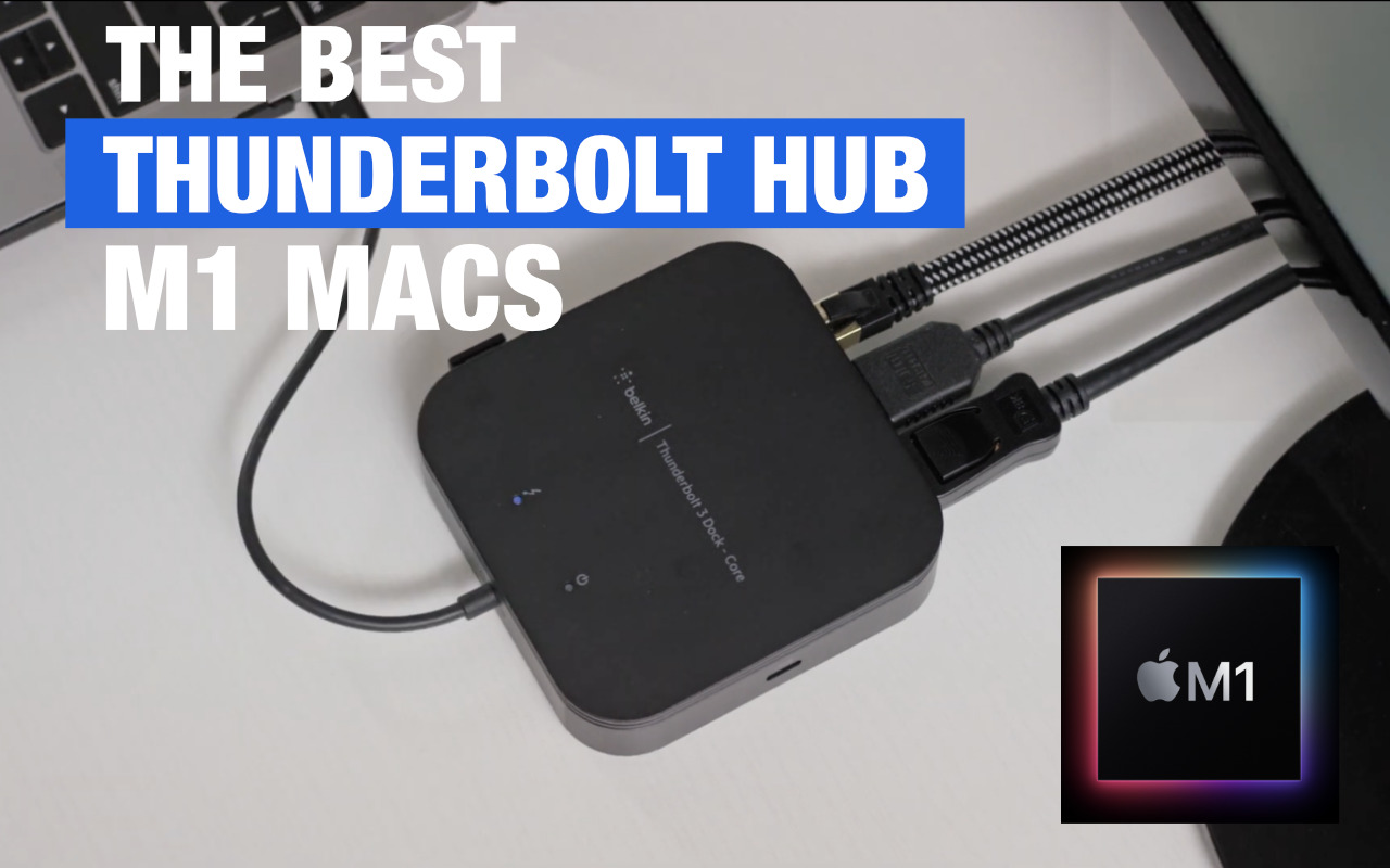 Best Thunderbolt Hub for M1 Macs - Morningdew Media